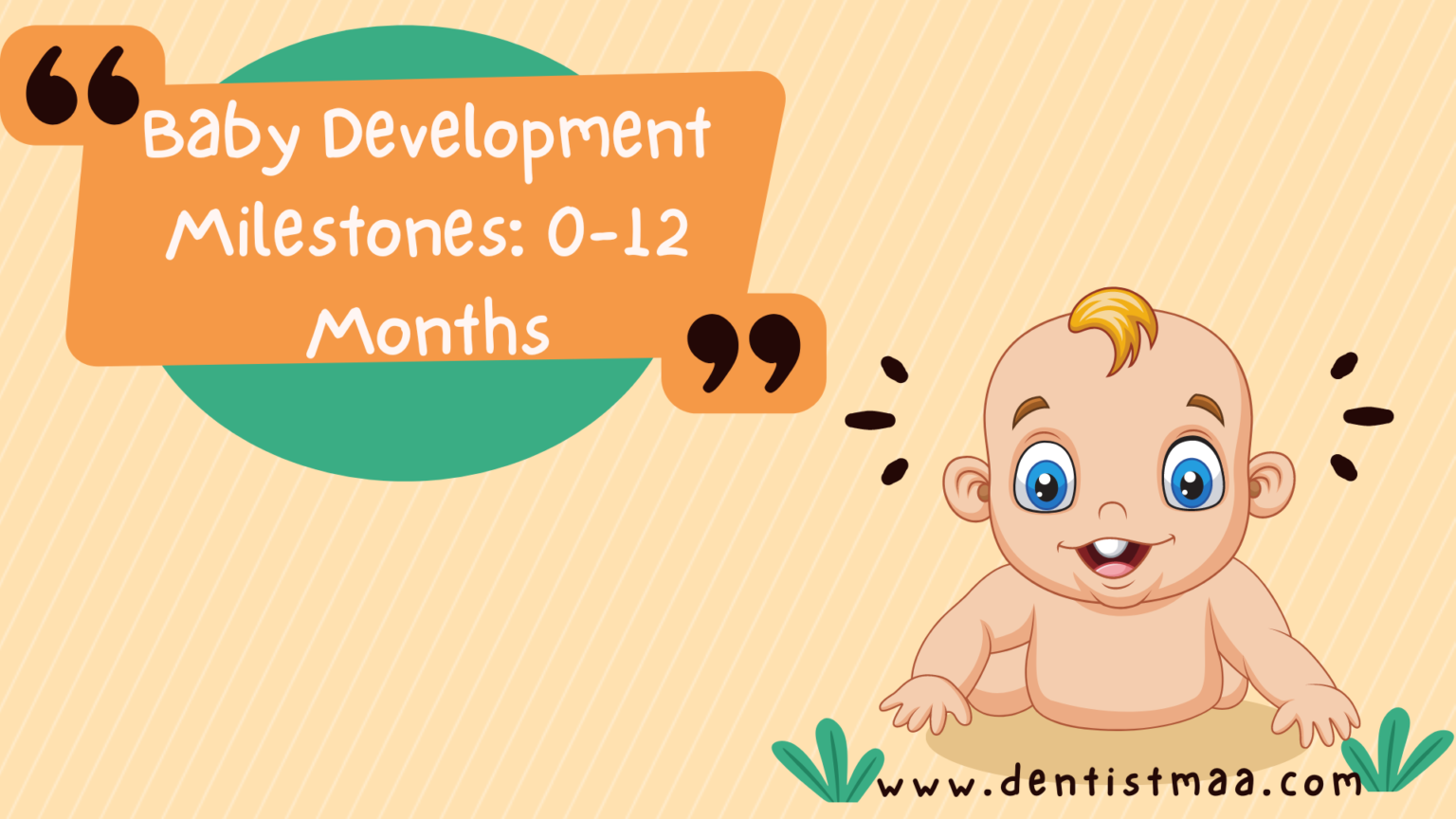 Baby Development Milestones: 0-12 Months - DentistMaa