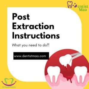 Post Extraction Instructions - DentistMaa