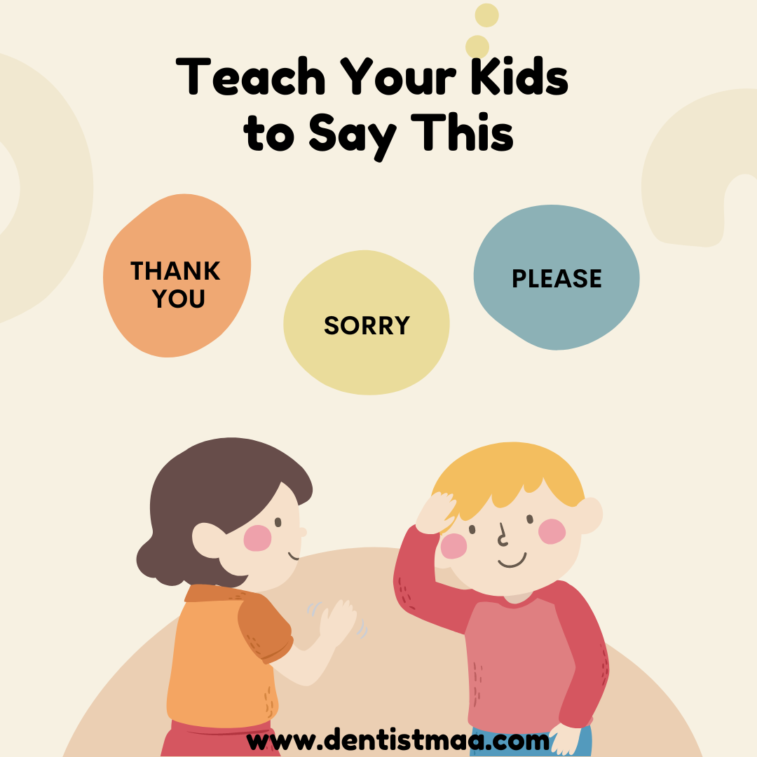 11 Effective Ways To Teach Good Manners To Your Child - DentistMaa