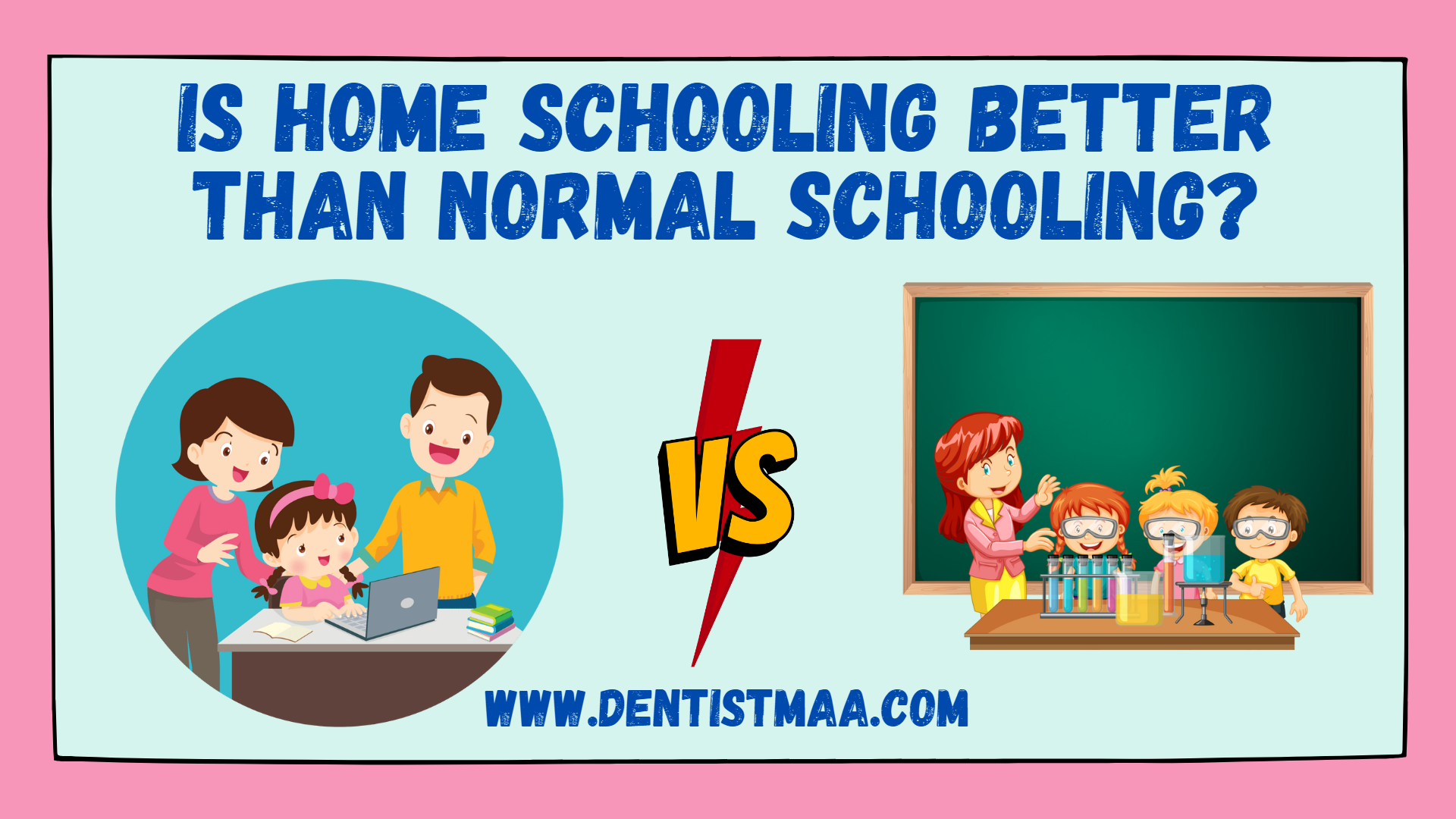 Is home schooling better than normal schooling? - DentistMaa