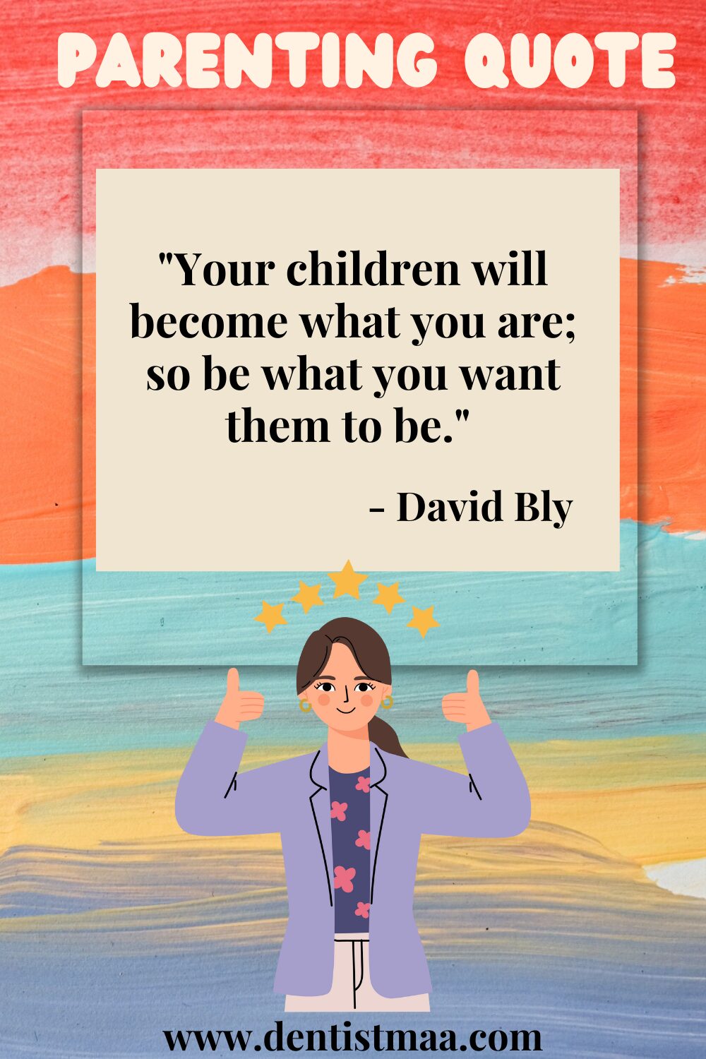 30 Parenting quotes: Inspiration and Wisdom for Parents - DentistMaa