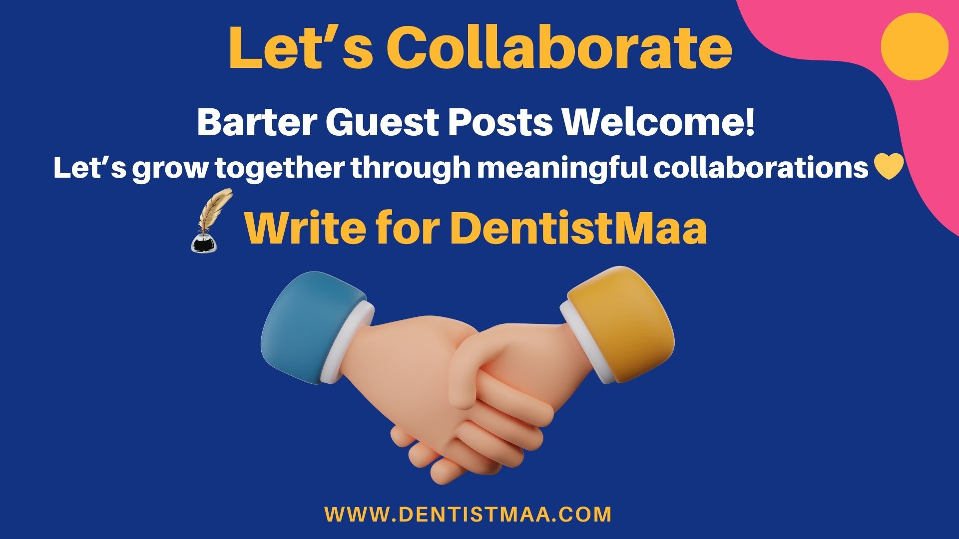 Let's Colaborate (Guest Posts) - DentistMaa